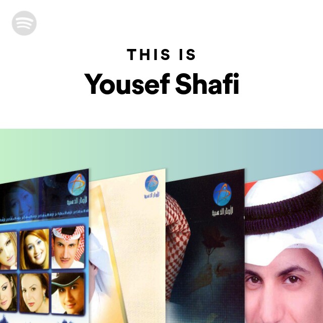This Is Yousef Shafi - playlist by Spotify | Spotify