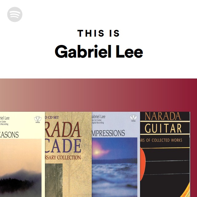 This Is Gabriel Lee - playlist by Spotify | Spotify
