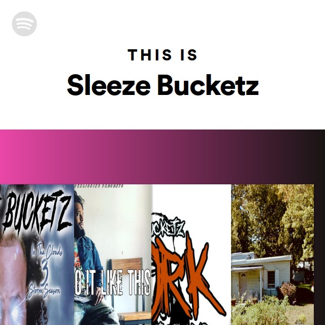 This Is Sleeze Bucketz - playlist by Spotify | Spotify