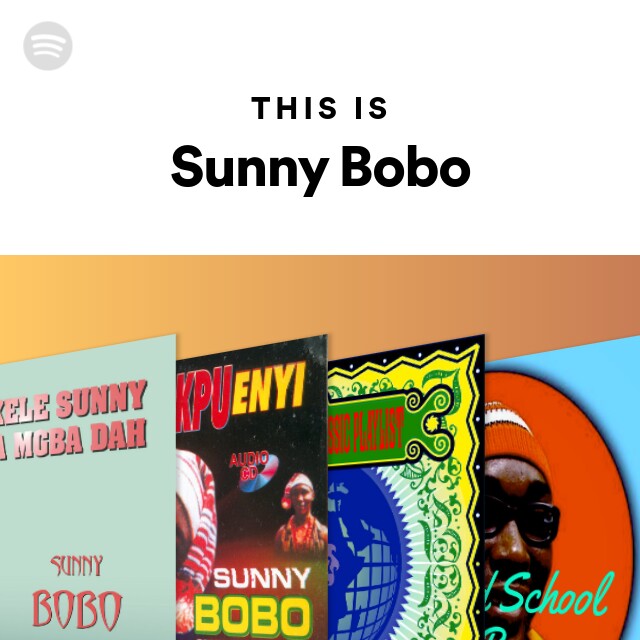 This Is Sunny Bobo - playlist by Spotify | Spotify