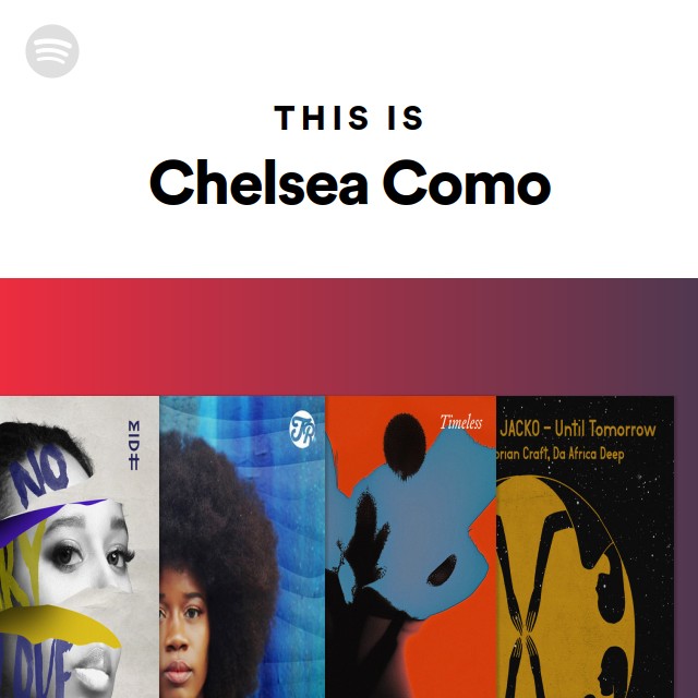 This Is Chelsea Como - playlist by Spotify | Spotify