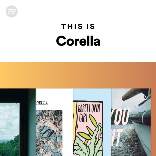 This Is Corella - playlist by Spotify | Spotify