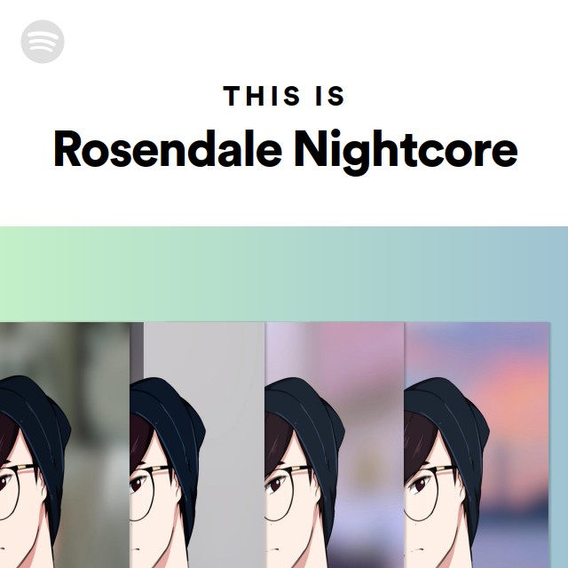 This Is Rosendale Nightcore - playlist by Spotify | Spotify