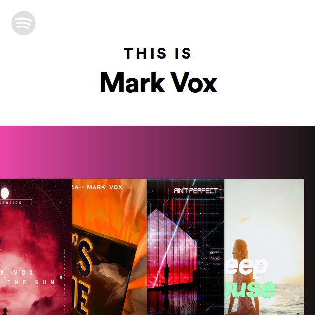 This Is Mark Vox - playlist by Spotify | Spotify