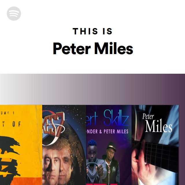 This Is Peter Miles - playlist by Spotify | Spotify