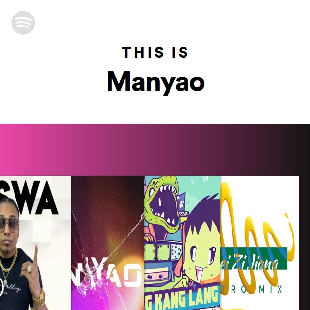 This Is Manyao | Spotify Playlist