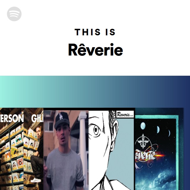 This Is Rêverie - playlist by Spotify | Spotify