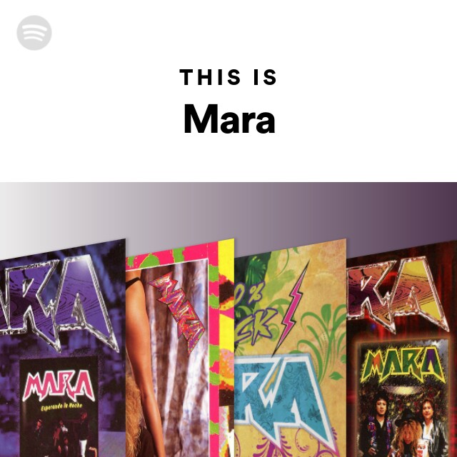 This Is Mara - playlist by Spotify | Spotify