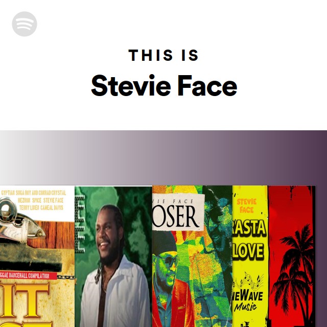 This Is Stevie Face - playlist by Spotify | Spotify