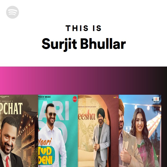 This Is Surjit Bhullar - playlist by Spotify | Spotify