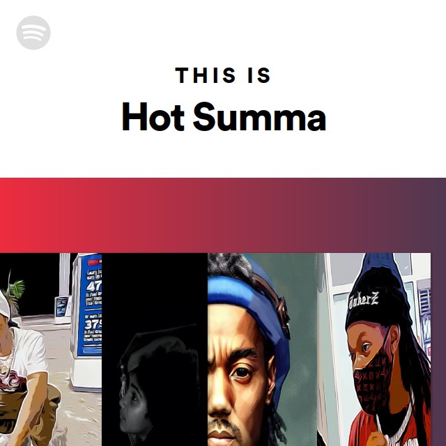 This Is Hot Summa | Spotify Playlist