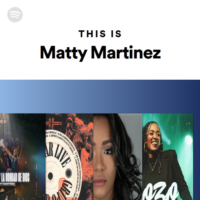 This Is Matty Martinez | Spotify Playlist