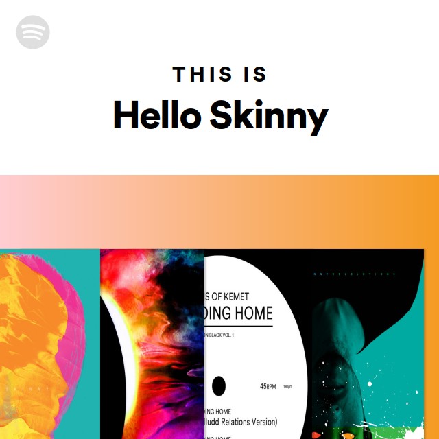 This Is Hello Skinny - playlist by Spotify | Spotify