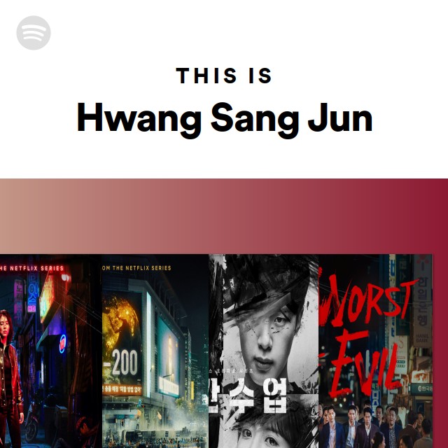 This Is Hwang Sang Jun - playlist by Spotify | Spotify