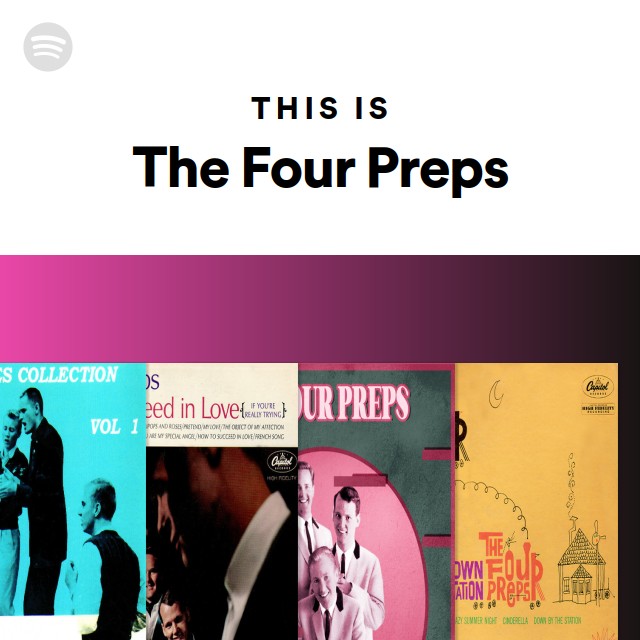 This Is The Four Preps - playlist by Spotify | Spotify