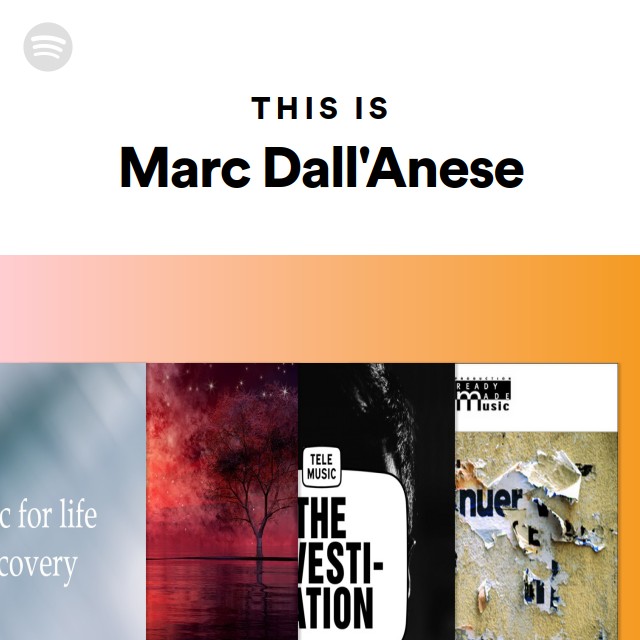 This Is Marc Dall'Anese - playlist by Spotify | Spotify