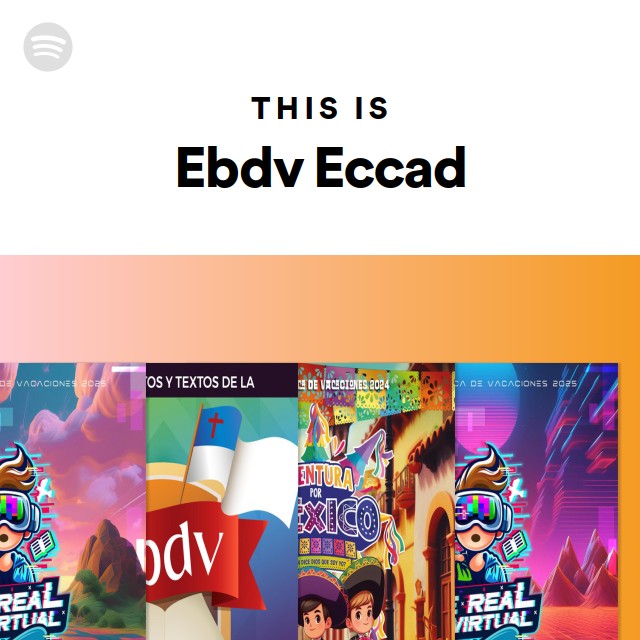 This Is Ebdv Eccad - playlist by Spotify | Spotify