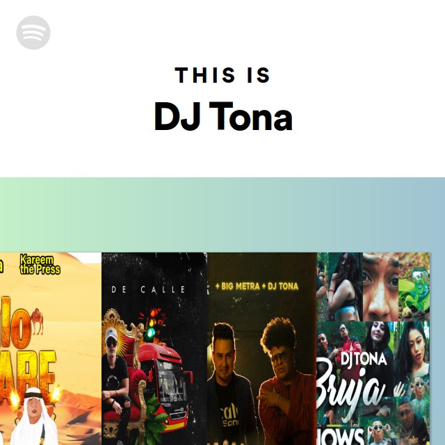 This Is DJ Tona - playlist by Spotify | Spotify