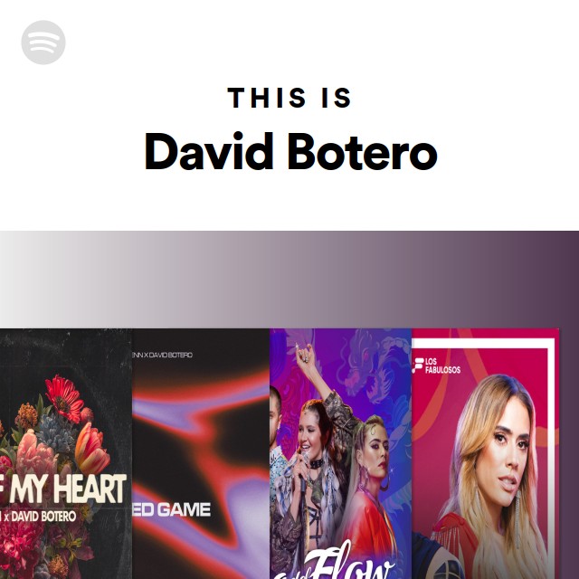This Is David Botero - playlist by Spotify | Spotify