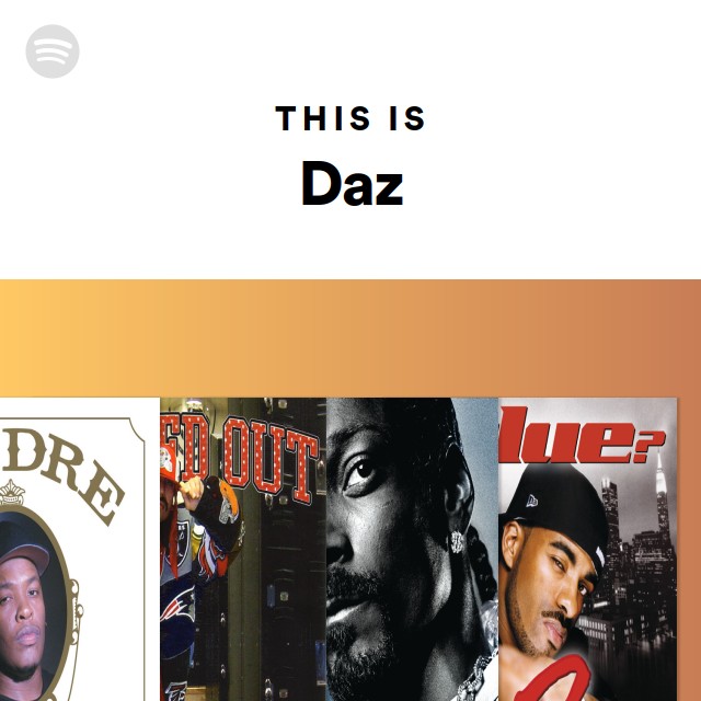 This Is Daz - playlist by Spotify | Spotify