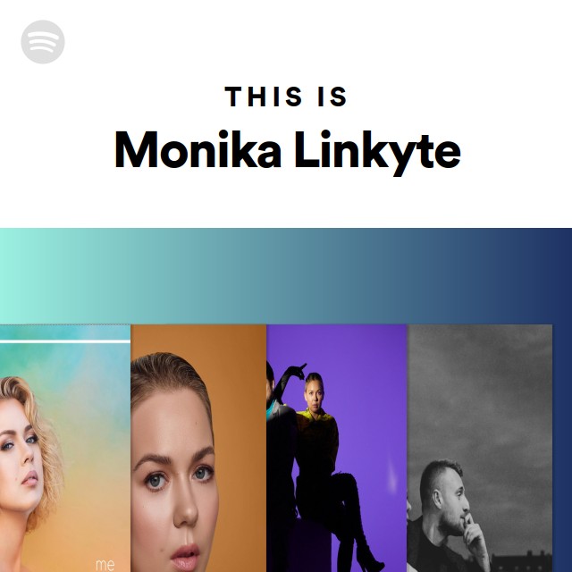 This Is Monika Linkyte - playlist by Spotify | Spotify