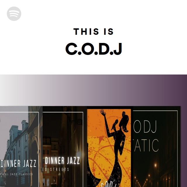 This Is C.O.D.J - playlist by Spotify | Spotify