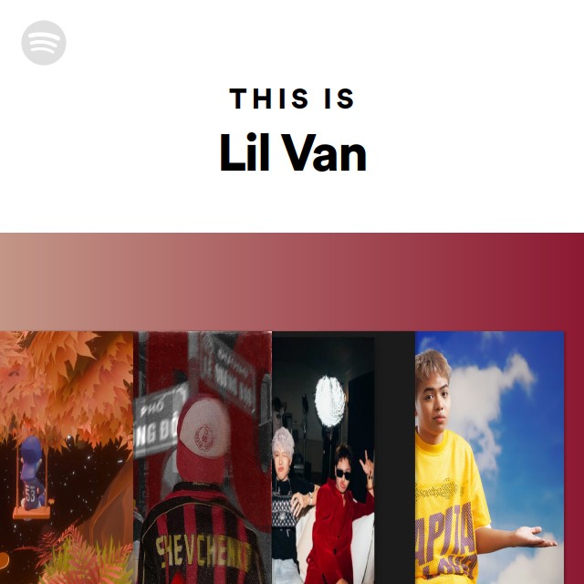 This Is Lil Van - playlist by Spotify | Spotify