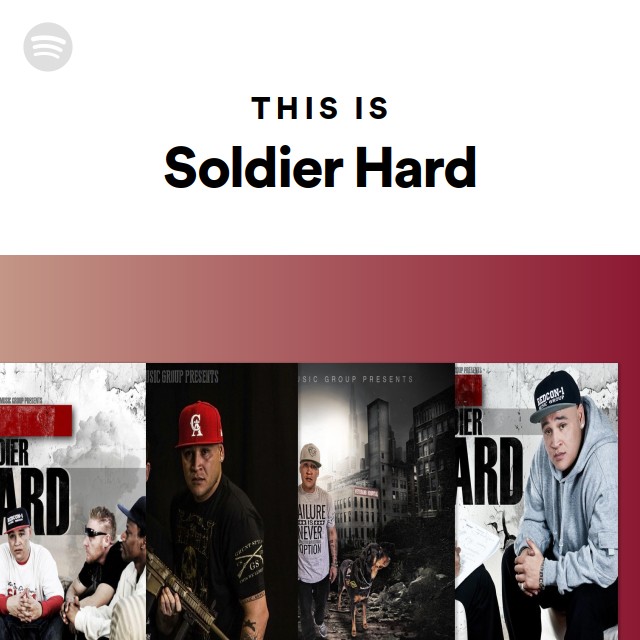 This Is Soldier Hard | Spotify Playlist