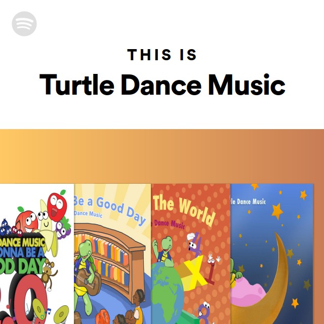 This Is Turtle Dance Music - playlist by Spotify | Spotify