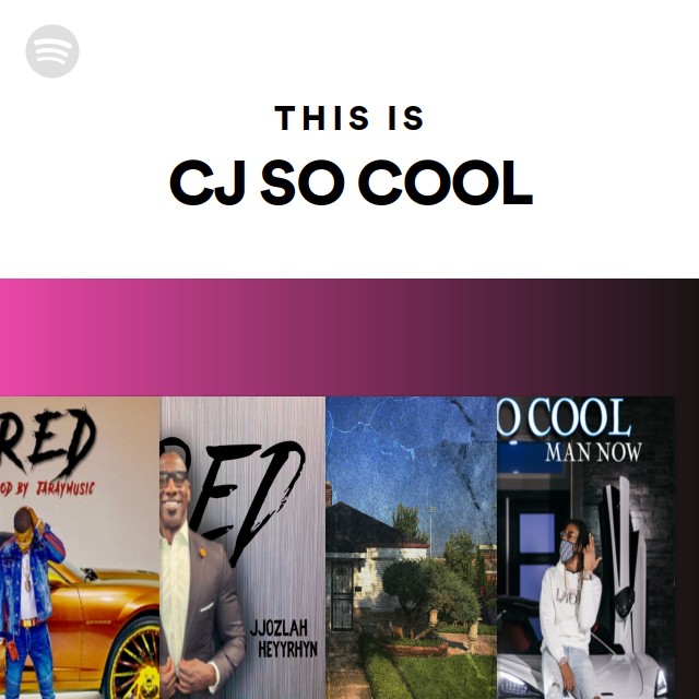 This Is CJ SO COOL | Spotify Playlist