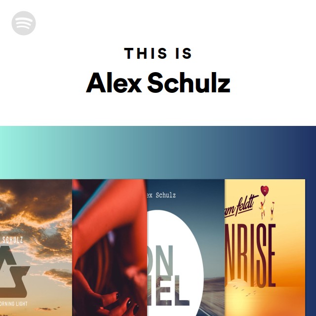 This Is Alex Schulz - playlist by Spotify | Spotify