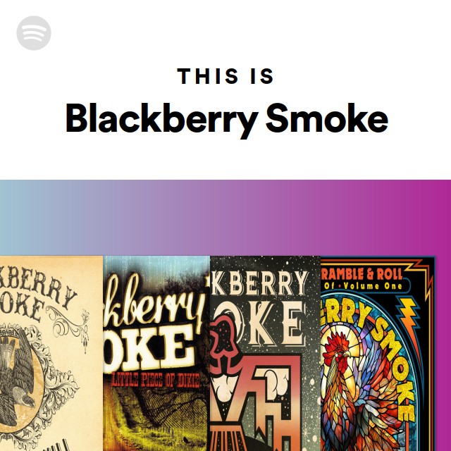 This Is Blackberry Smoke - playlist by Spotify | Spotify