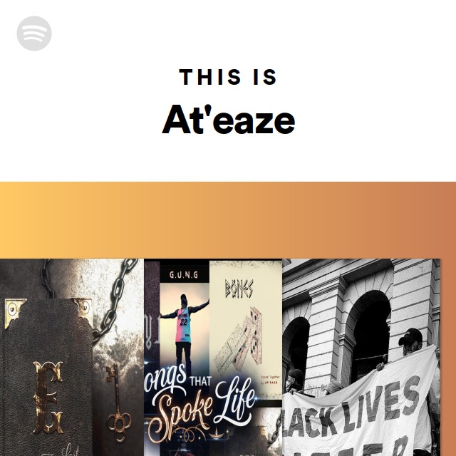This Is At'eaze - playlist by Spotify | Spotify