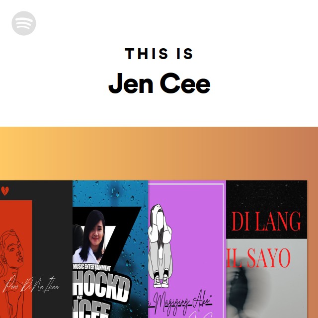 This Is Jen Cee - playlist by Spotify | Spotify