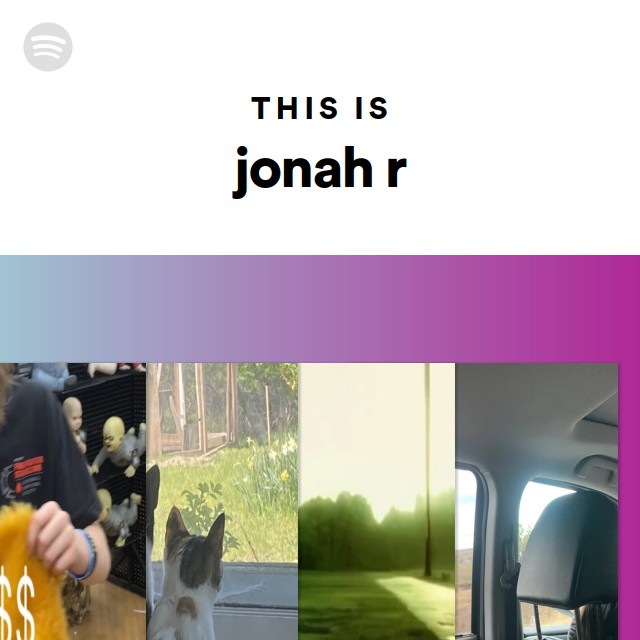 This Is jonah r | Spotify Playlist