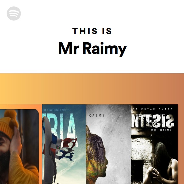This Is Mr Raimy | Spotify Playlist