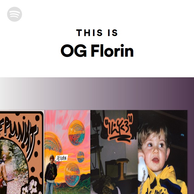 This Is OG Florin - playlist by Spotify | Spotify