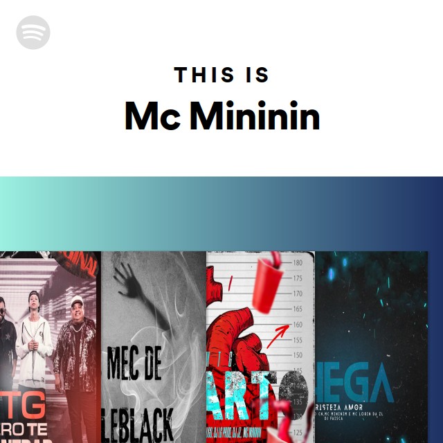 This Is Mc Mininin | Spotify Playlist