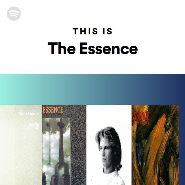 This Is The Essence - playlist by Spotify | Spotify