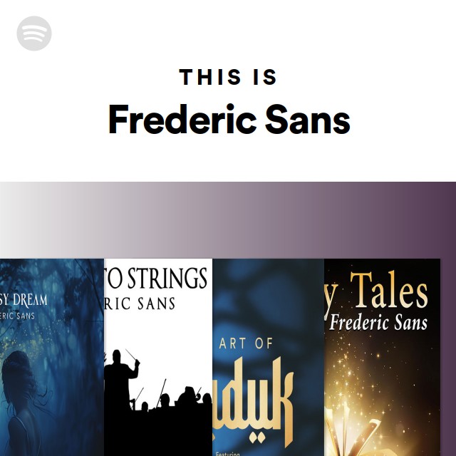 This Is Frederic Sans - playlist by Spotify | Spotify