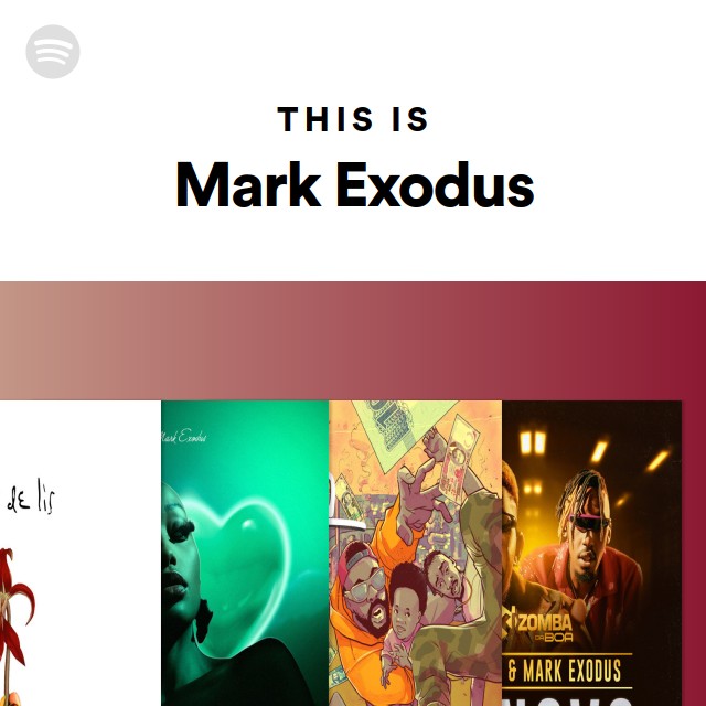 This Is Mark Exodus - playlist by Spotify | Spotify