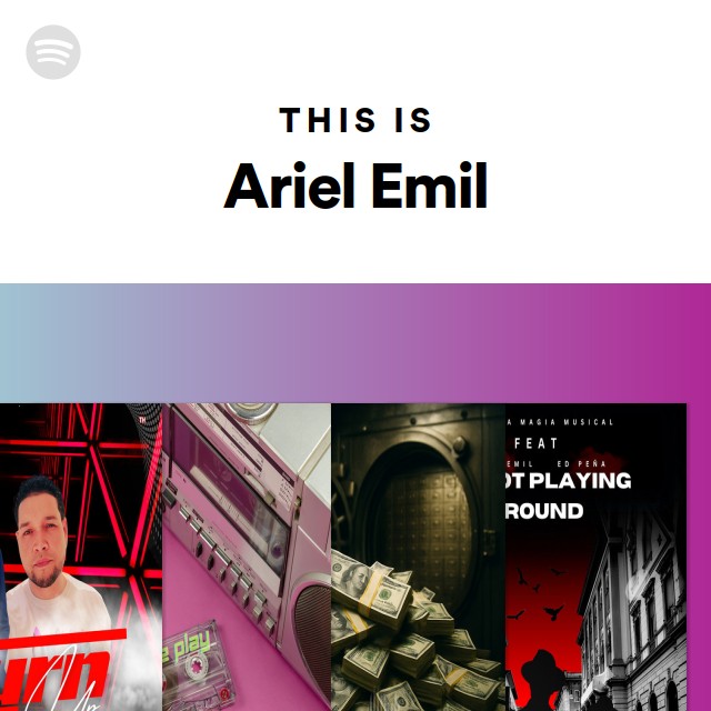 This Is Ariel Emil | Spotify Playlist