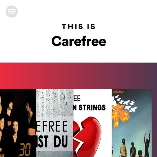 This Is Carefree - playlist by Spotify | Spotify