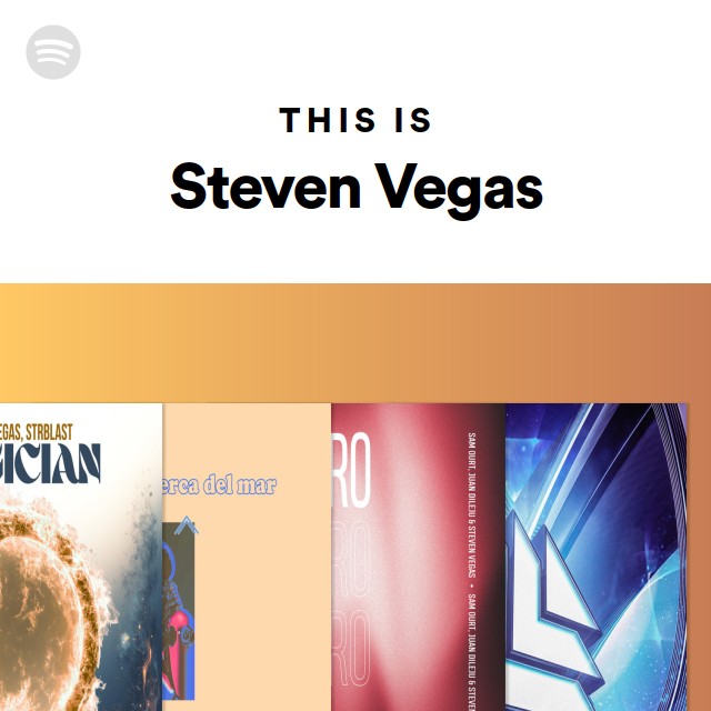 This Is Steven Vegas - playlist by Spotify | Spotify