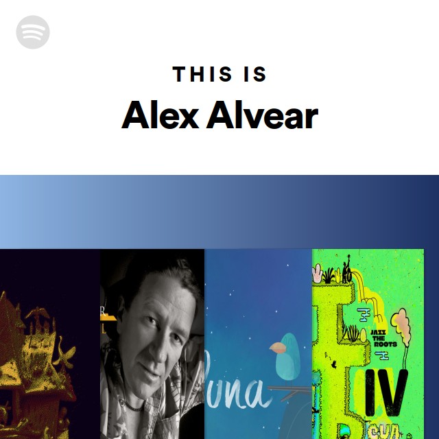 This Is Alex Alvear | Spotify Playlist