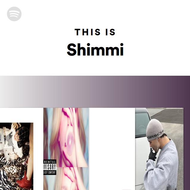 This Is Shimmi - playlist by Spotify | Spotify
