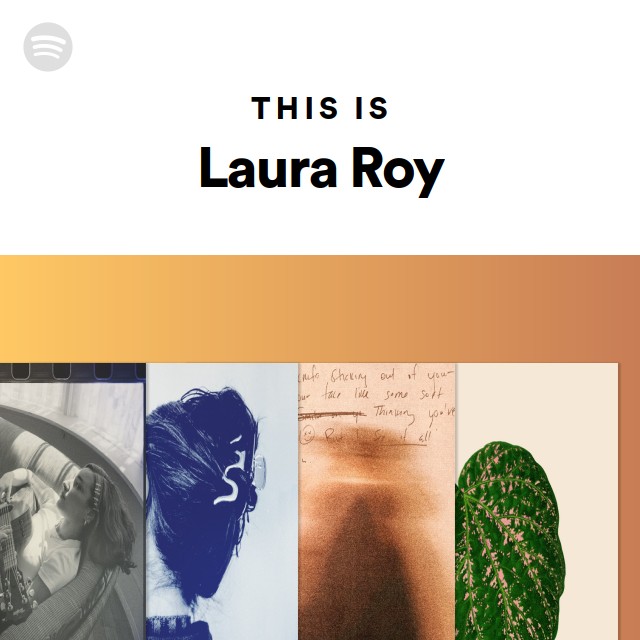 This Is Laura Roy | Spotify Playlist