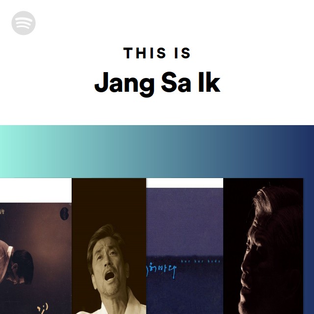 This Is Jang Sa Ik - playlist by Spotify | Spotify