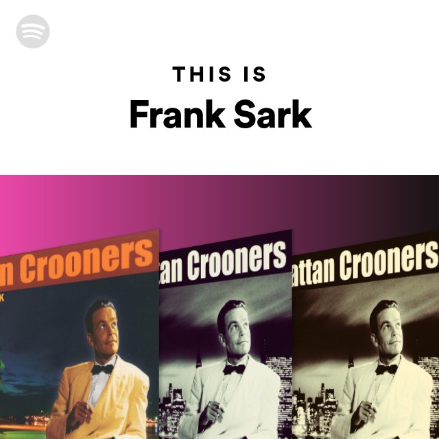 This Is Frank Sark - playlist by Spotify | Spotify