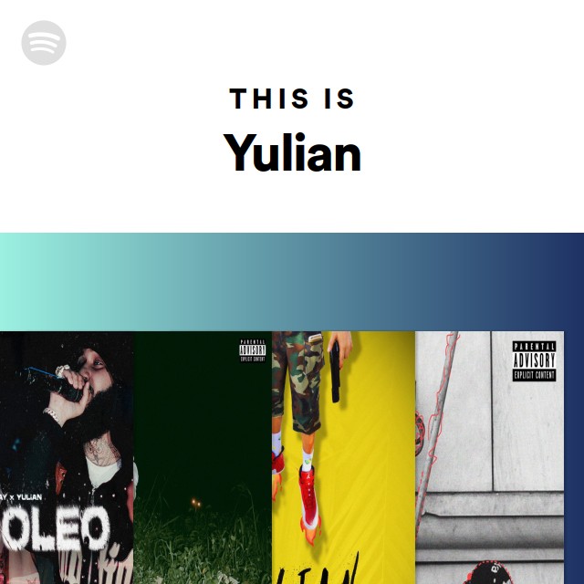 This Is Yulian - playlist by Spotify | Spotify